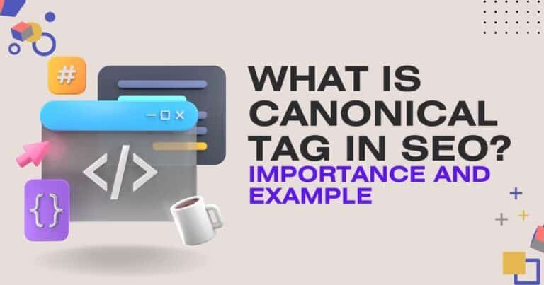 What Is Canonical Tag In SEO? Importance And Example
